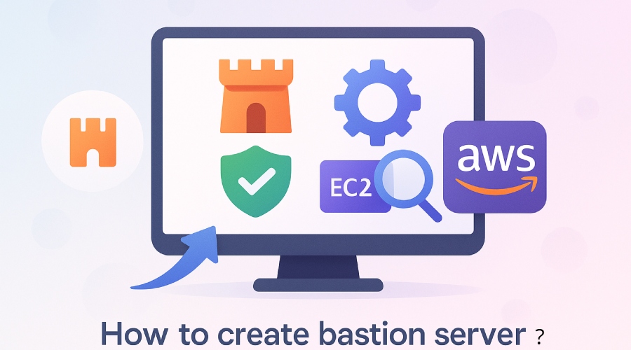 How to create a bastion server in AWS